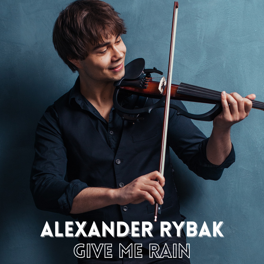 Give Me Rain | Alexander Rybak
